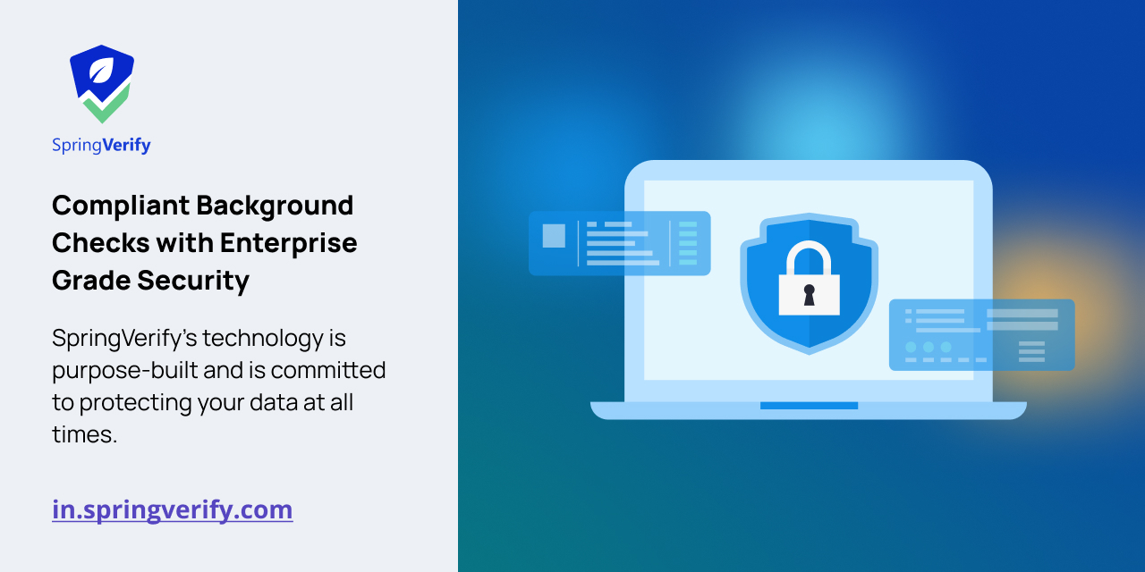Ensuring Compliance and Security in Enterprise Background Checks: SpringVerify